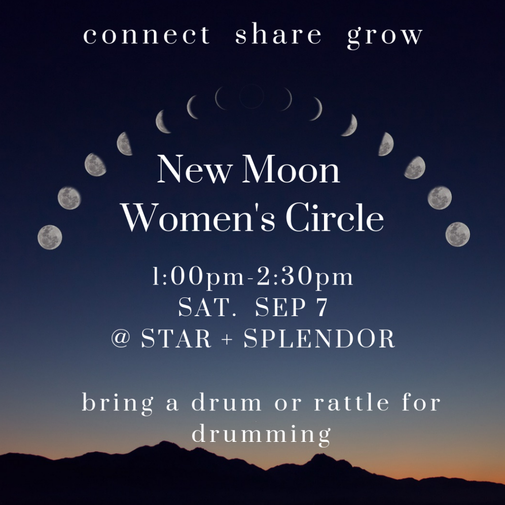 Women’s Circle for the New Moon | STAR + SPLENDOR